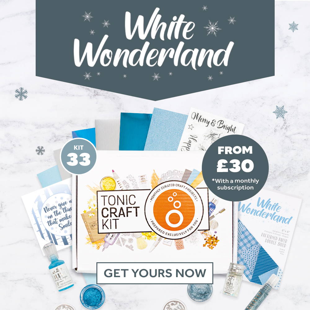 Tonic Craft Kit 33 – White Wonderland - Inspiration – Tonic Studios